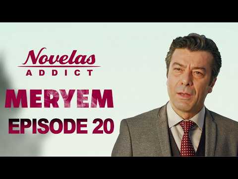 MERYEM - Episode 20 - Série Novelas Complète en Français