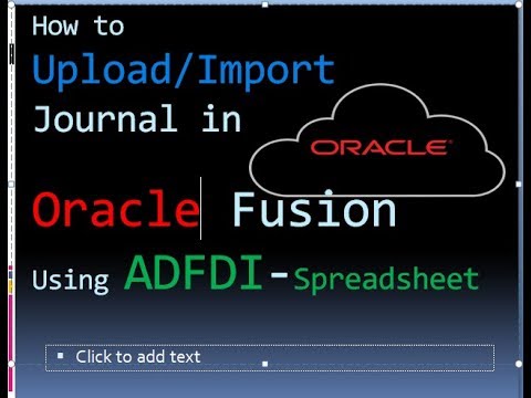 How to create journal entries in Oracle Fusion R13|using ADFDI ...