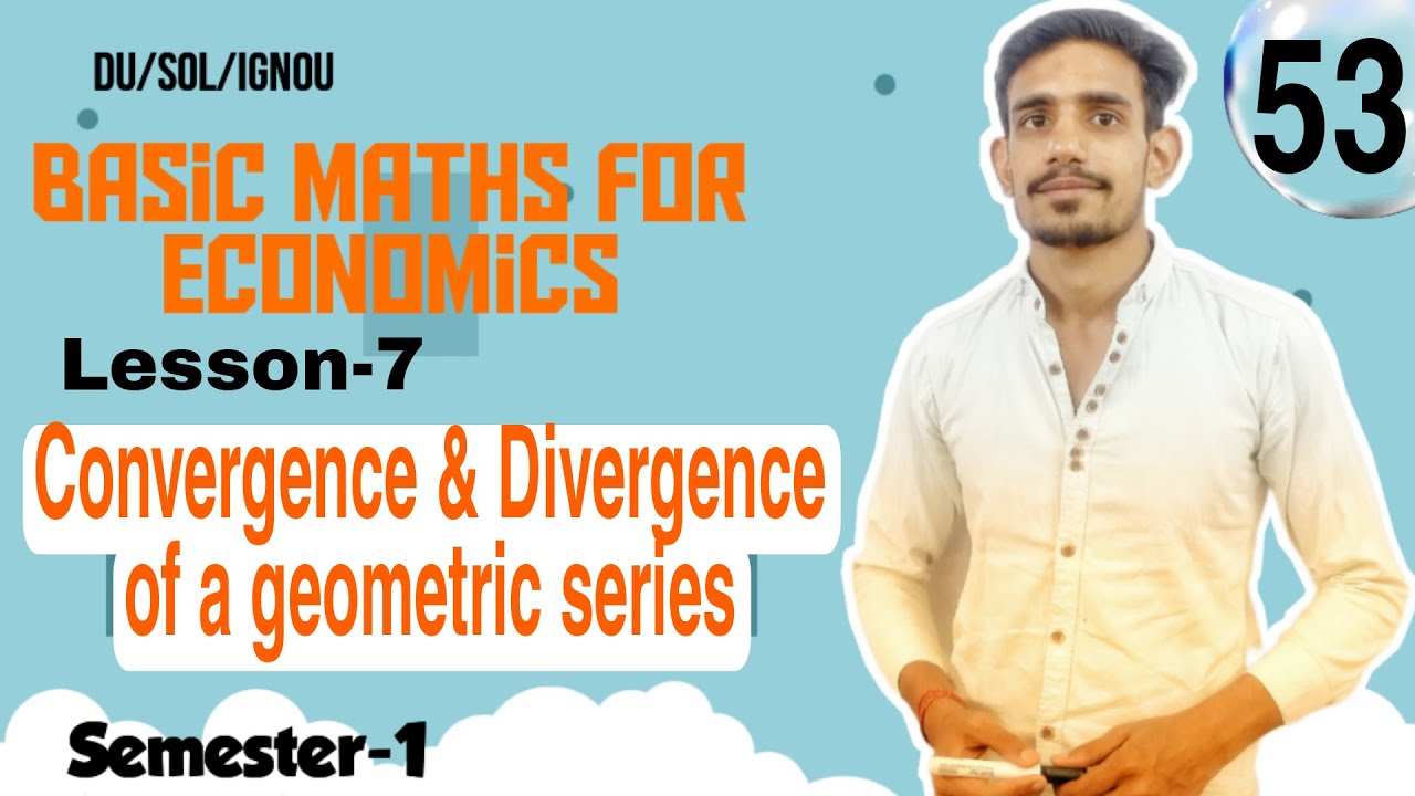 #53 Convergence & Divergence of Geometric series | Basic Mathematics ...