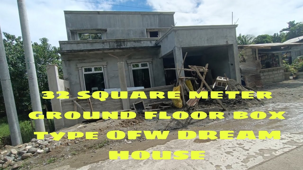 32 square meter ground floor BOX TYPE OFW DREAM HOUSE // PROJECT UPDATE ...