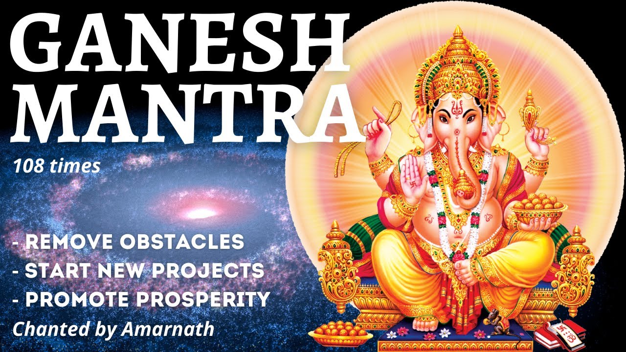Ganesh Mantra 108 times | Remove obstacles | New projects & prosperity ...