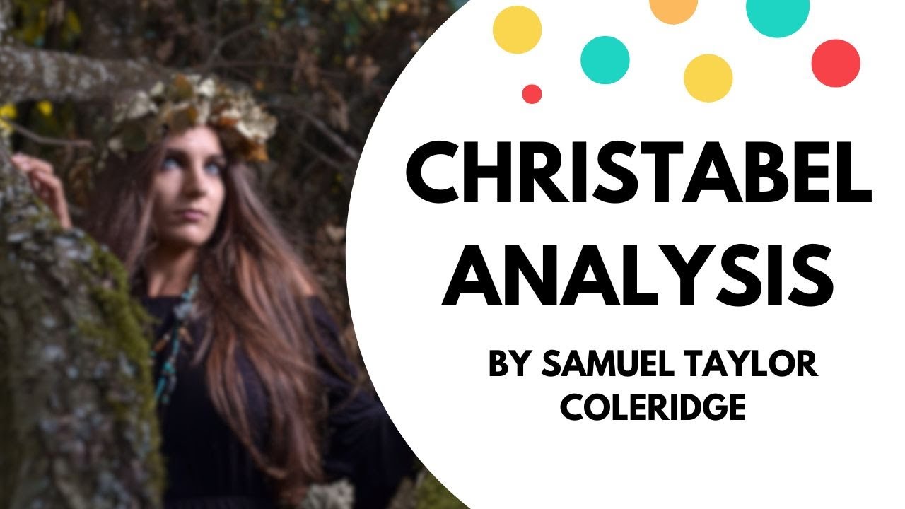 Christabel by Samuel Taylor Coleridge Analysis - YouTube