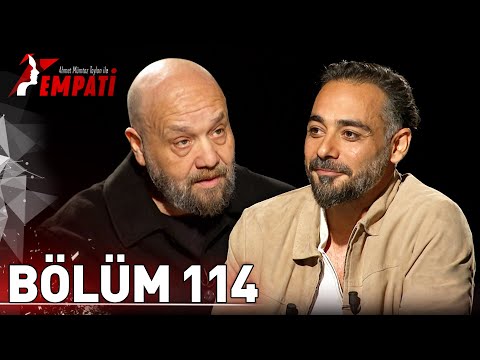 Empati 114. Bölüm - Olgun Toker