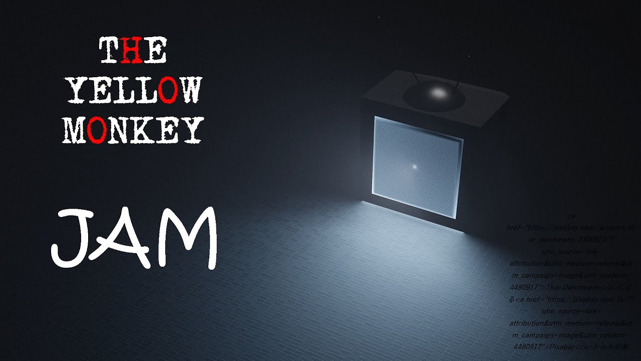 THE YELLOW MONKEY／JAM【うたスキ動画】 - YouTube