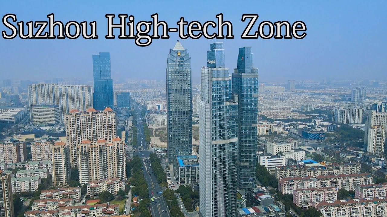 Aerial China:Suzhou High-tech Zone - YouTube