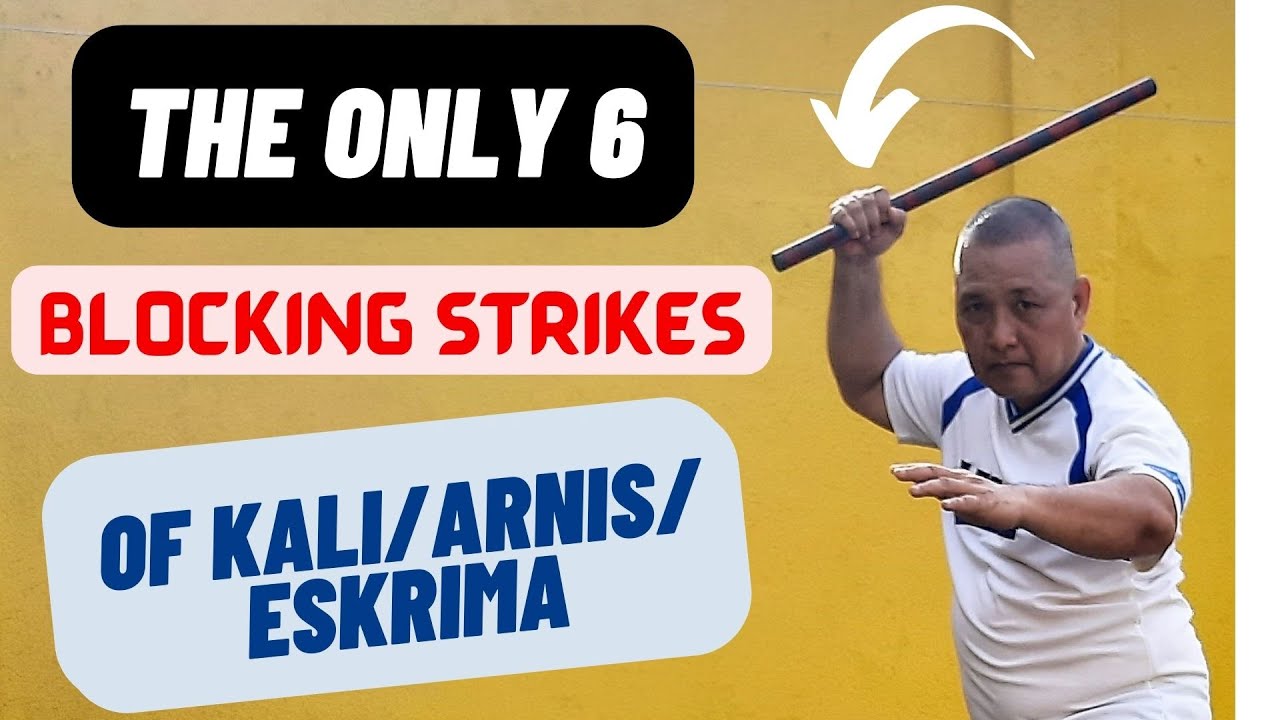 The ONLY 6 Blocking Strikes of ARNIS you NEED TO KNOW #kali #arnis #eskrima XirDong #fma - YouTube