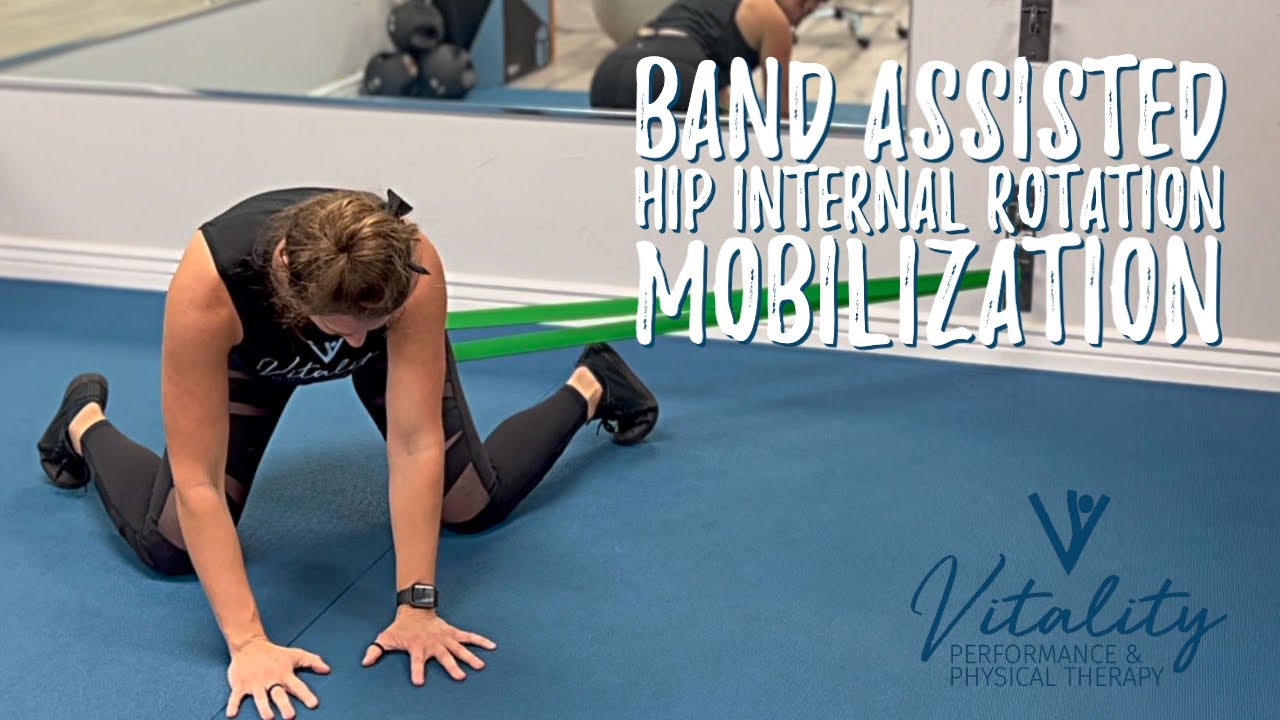 Band Assisted Hip Internal Rotation Mobilization - YouTube