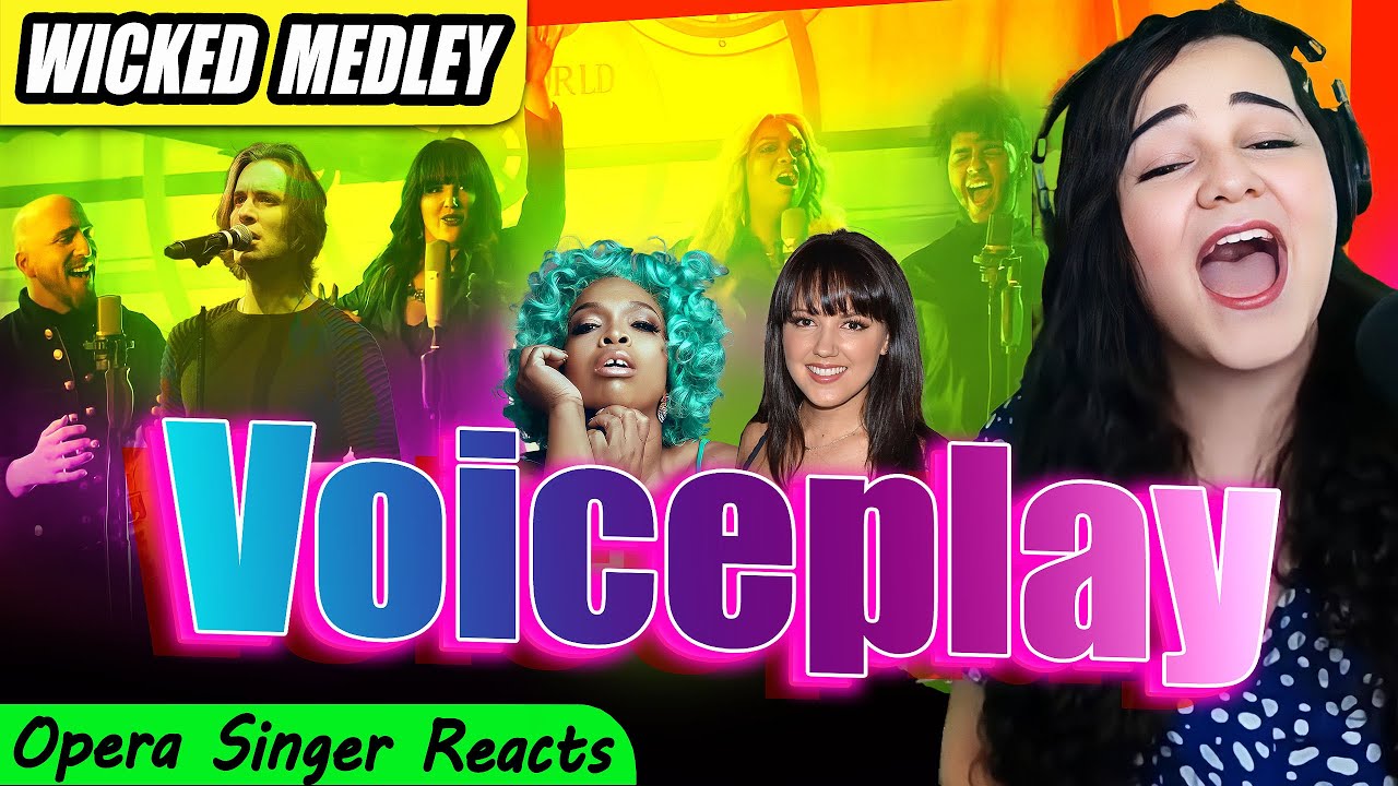 Opera Singer Reacts to Voiceplay - Wicked A Cappella Medley | Ft ...