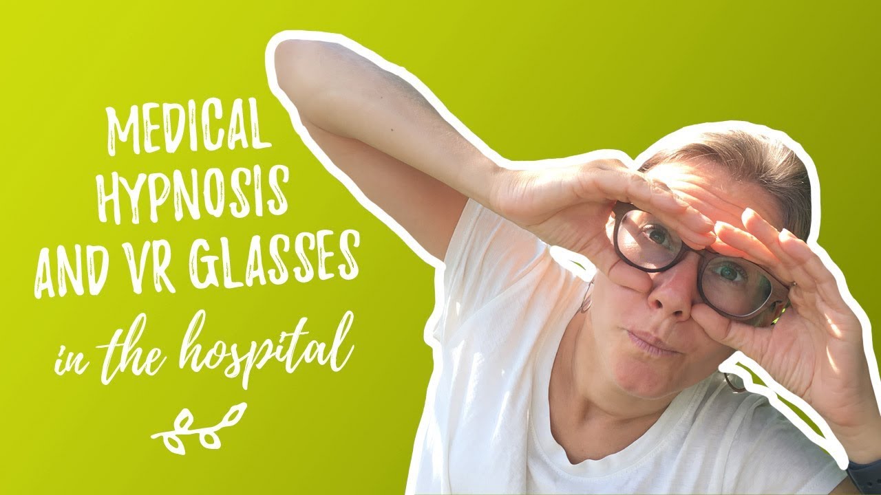 VR glasses and medical hypnosis in the hospital - my story - YouTube