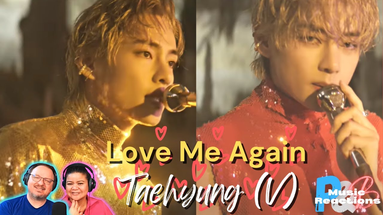 V (BTS) | "Love Me Again" Official Music Video | Couples Reaction ...