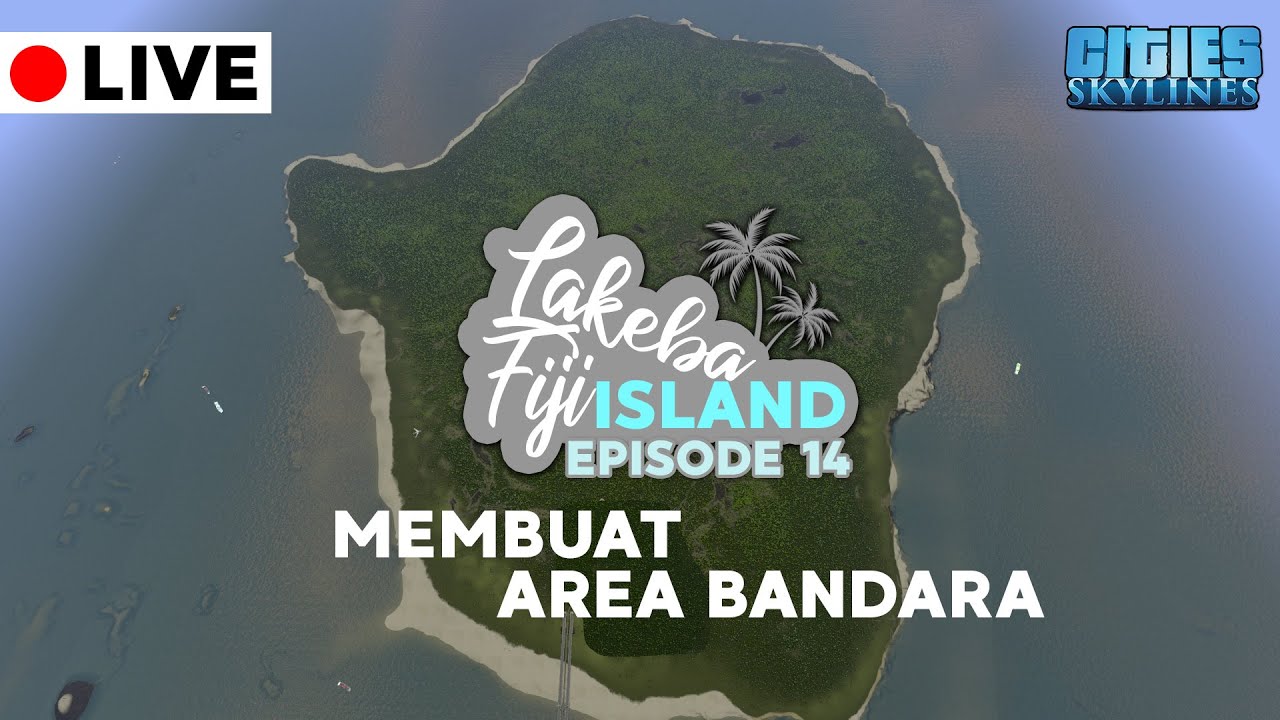 KITA MEMBUAT AREA BANDARA DI PULAU!! Lakeba Fiji Island 14 - YouTube