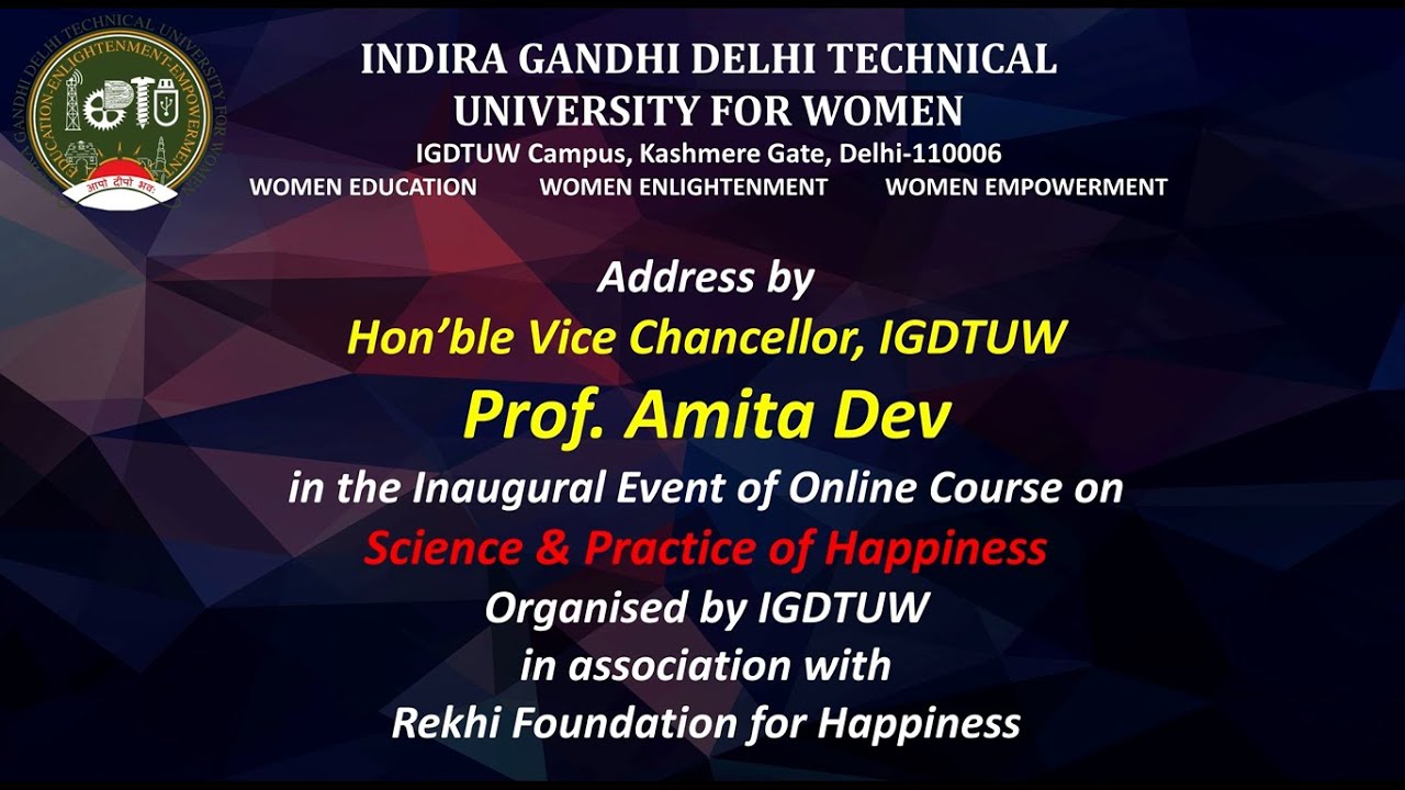 Blessings of Hon'ble Vice Chancellor, IGDTUW Prof. Amita Dev Mam in an ...