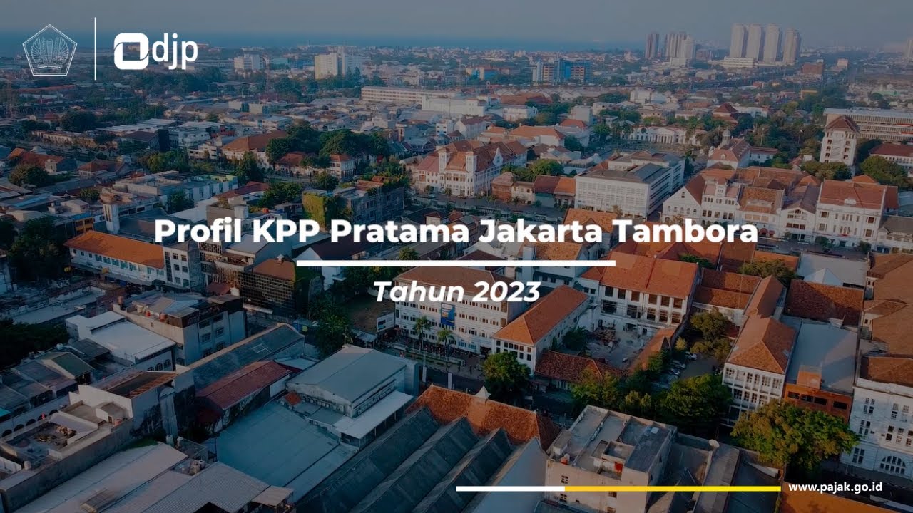 Profil KPP Pratama Jakarta Tambora - YouTube