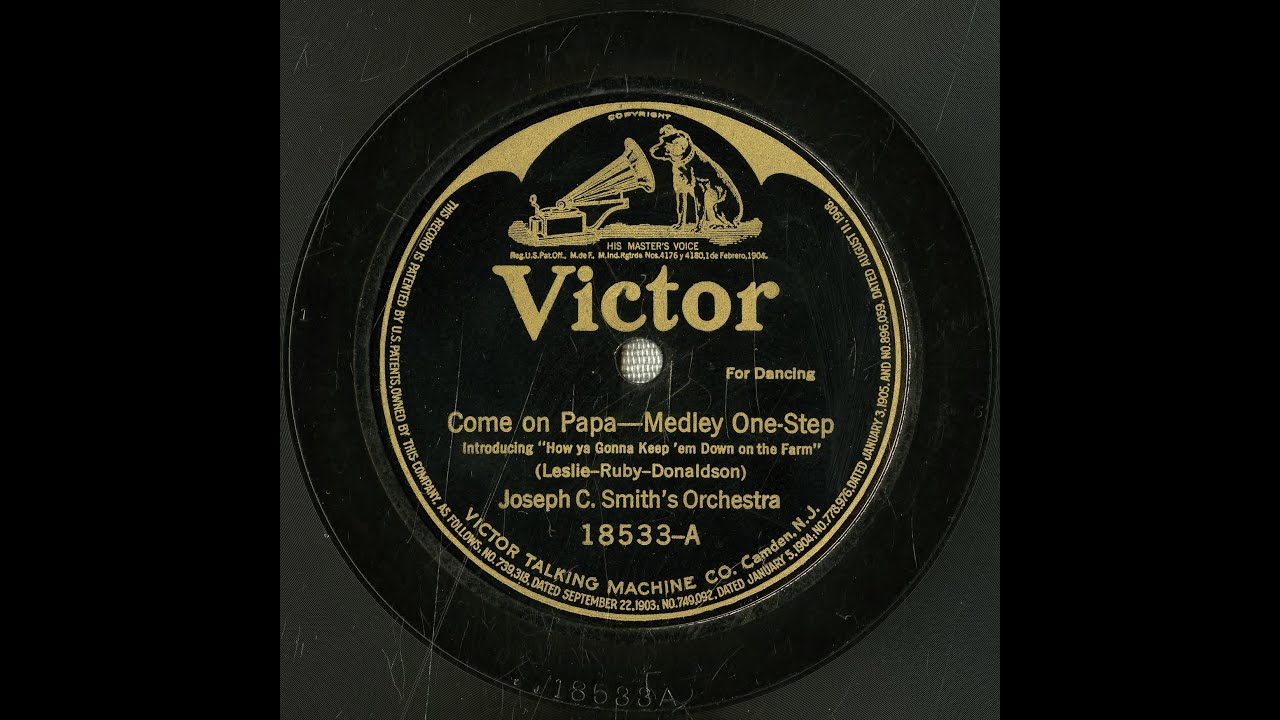 “Come on Papa” (Leslie, Ruby, Donaldson) performed by Joseph C. Smith’s ...