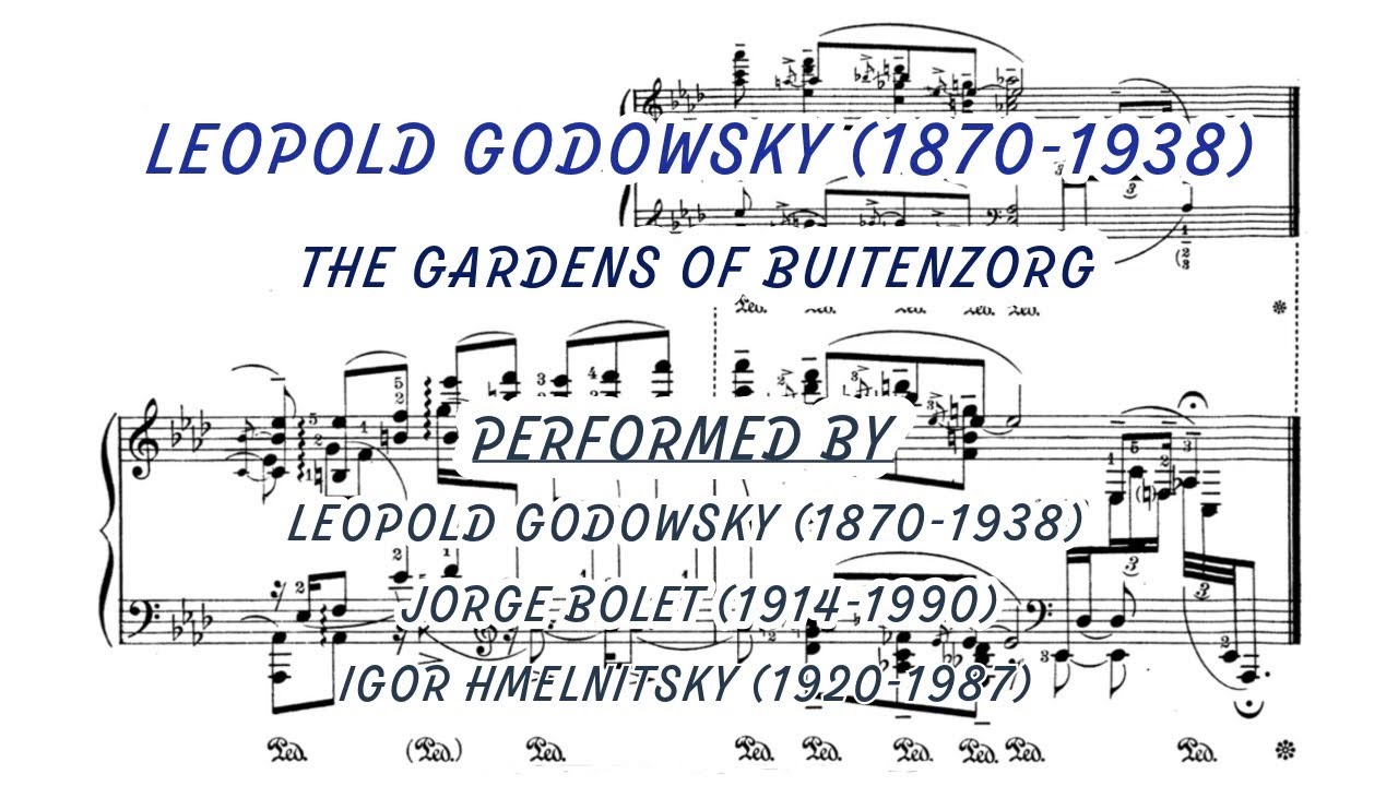 Godowsky - The Gardens of Buitenzorg (Godowsky, Bolet, Hmelnitsky ...
