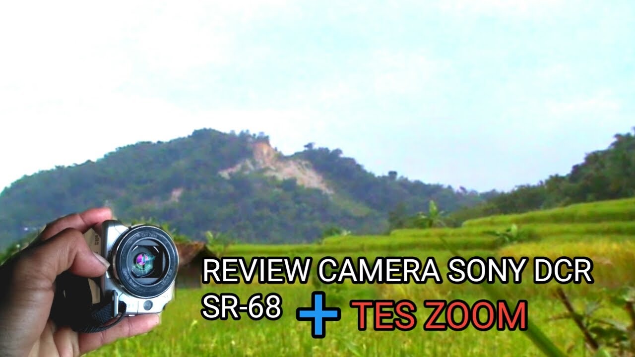 REVIEW CAMERA SONY DCR-SR68 +TES ZOOM - YouTube