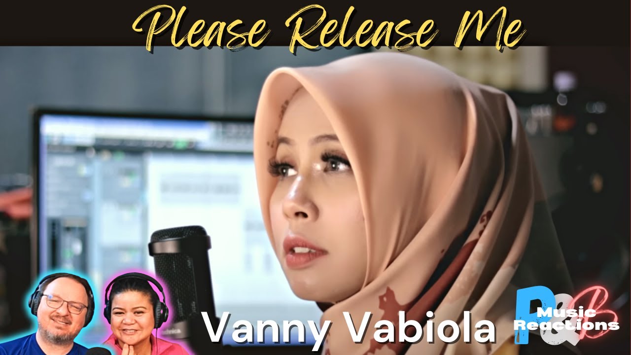 Vanny Vabiola | "Please Release Me" ( Engelbert Humperdinck Cover ) | Couples Reaction! - YouTube