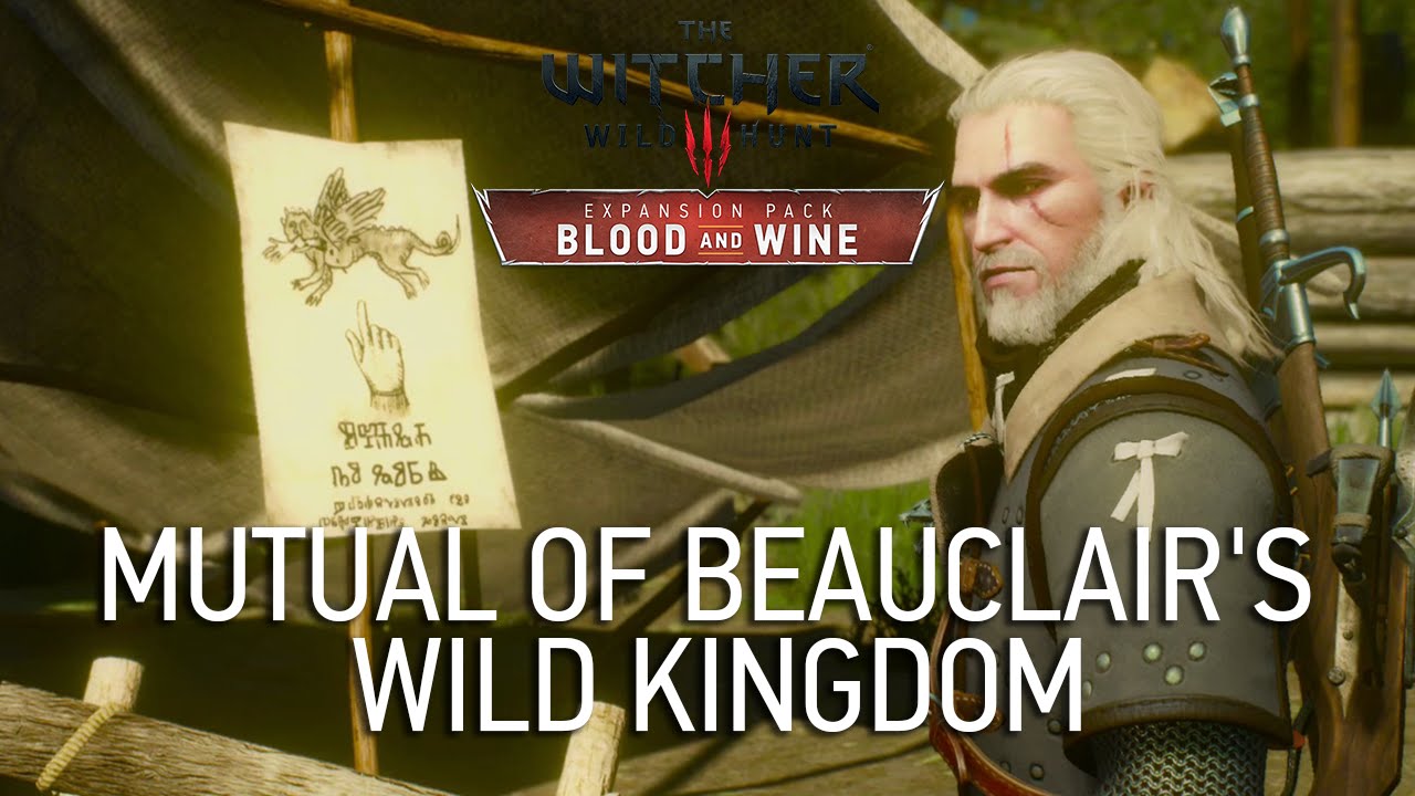 Witcher 3 Blood and Wine - Mutual of Beauclair's Wild Kingdom - YouTube