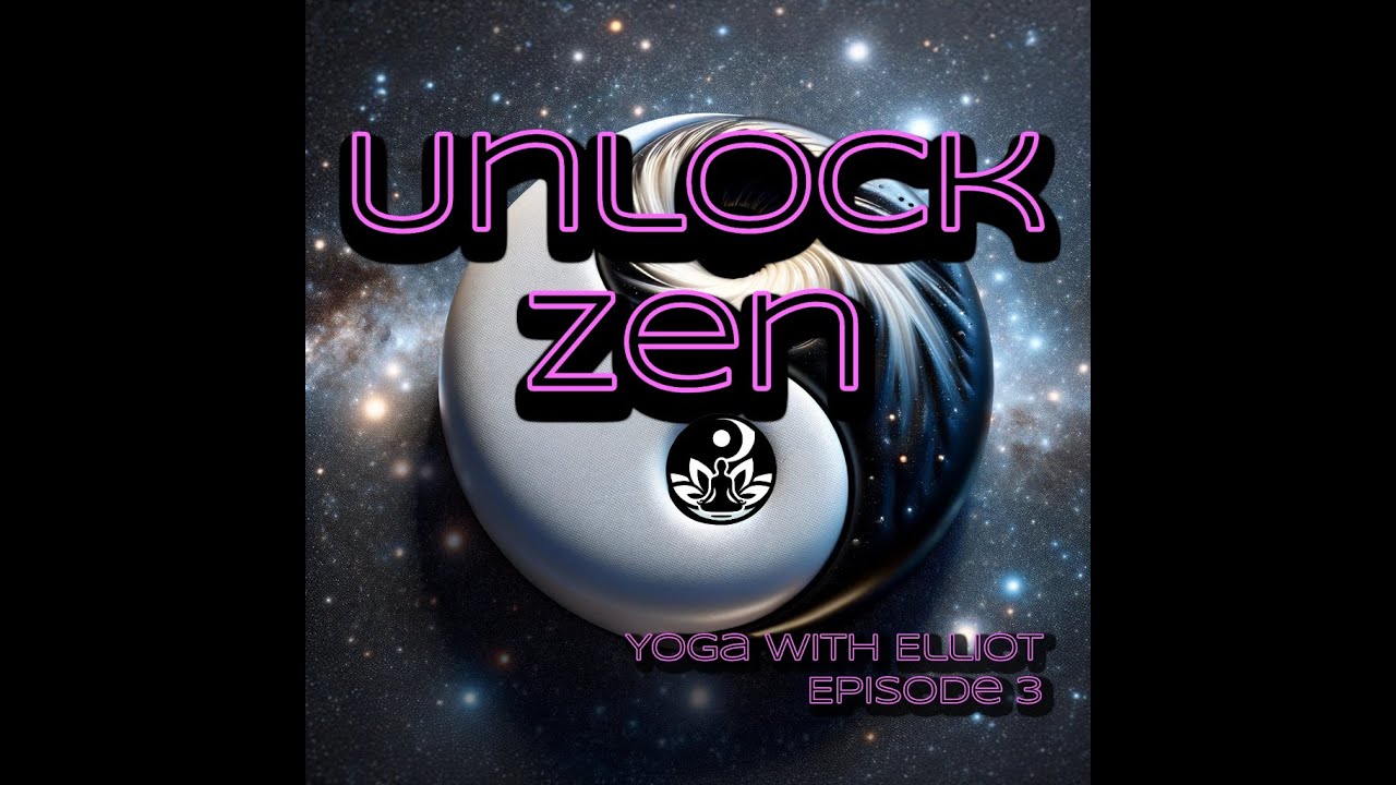Yoga with Elliot | Episode 3 - Cultivate your Inner Zen - YouTube