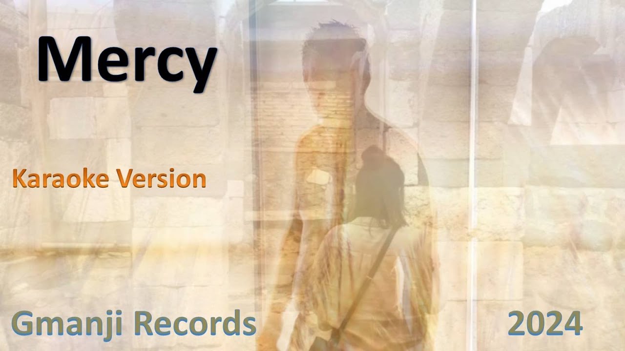 Mercy -Karaoke Gmanji Records #original#song #catchme‪@gmanvreman # ...