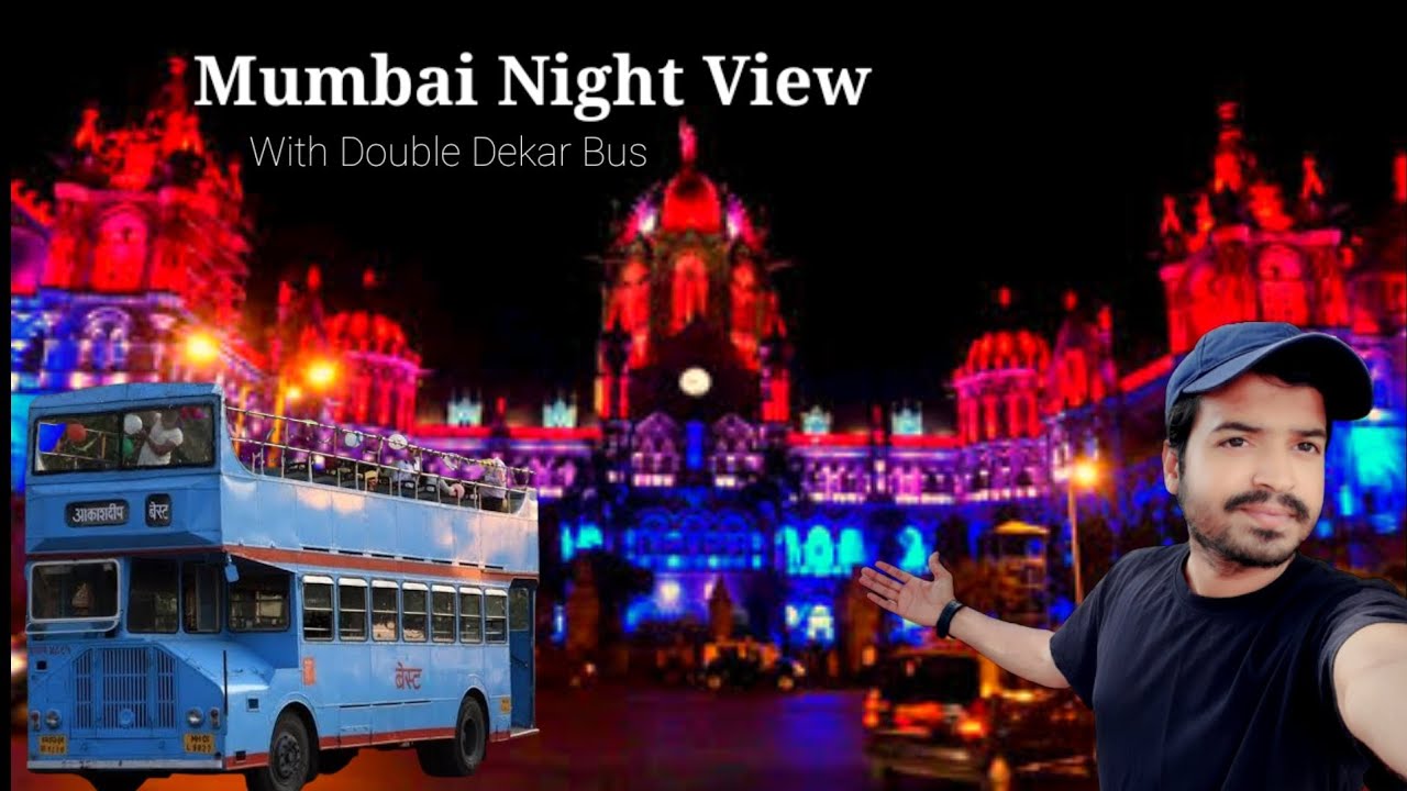 Mumbai Night View With Open Bus | Mumbai Darshan | Double Dacker Bus ...