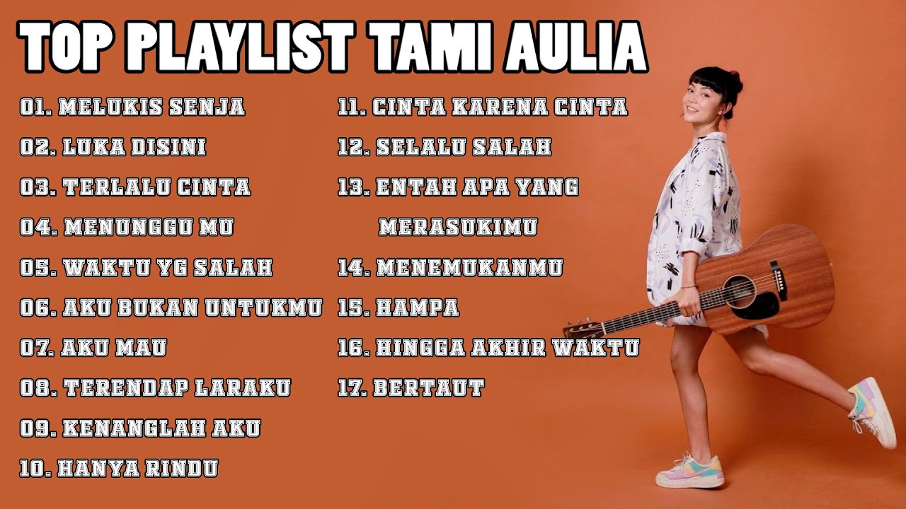 17 LAGU TOP PLAYLIST COVER TAMI AULIA , LAGU PENYEMANGAT KERJA - YouTube