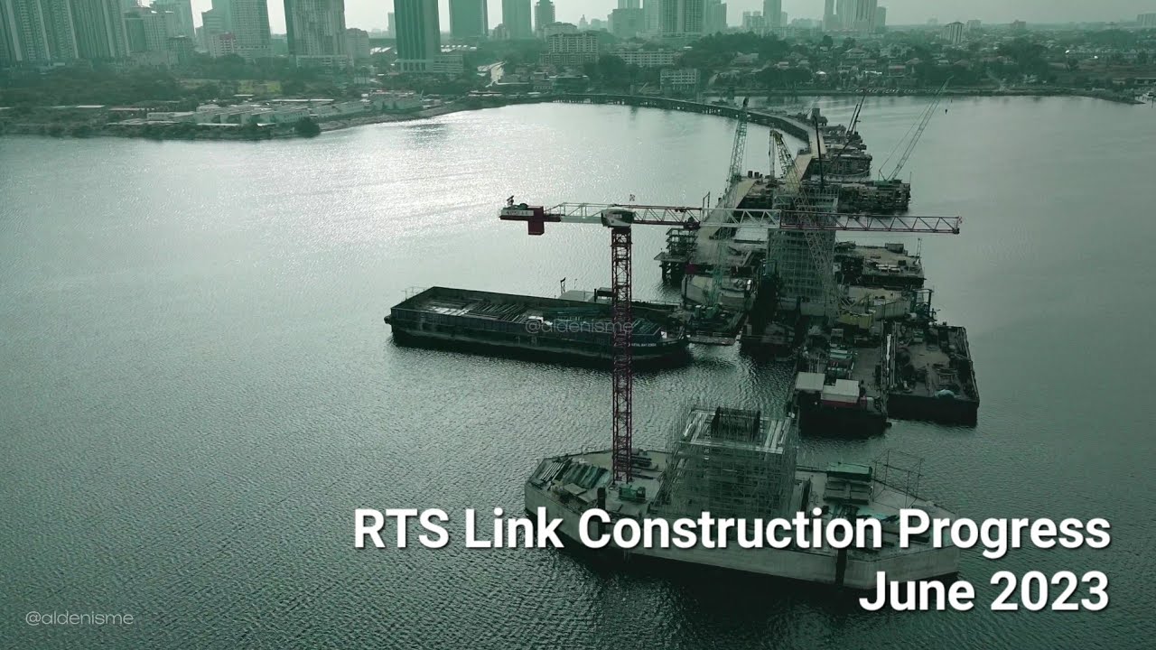 RTS Link Progress (June 2023) | Johor Bahru Malaysia 🇲🇾 - Singapore 🇸🇬 ...