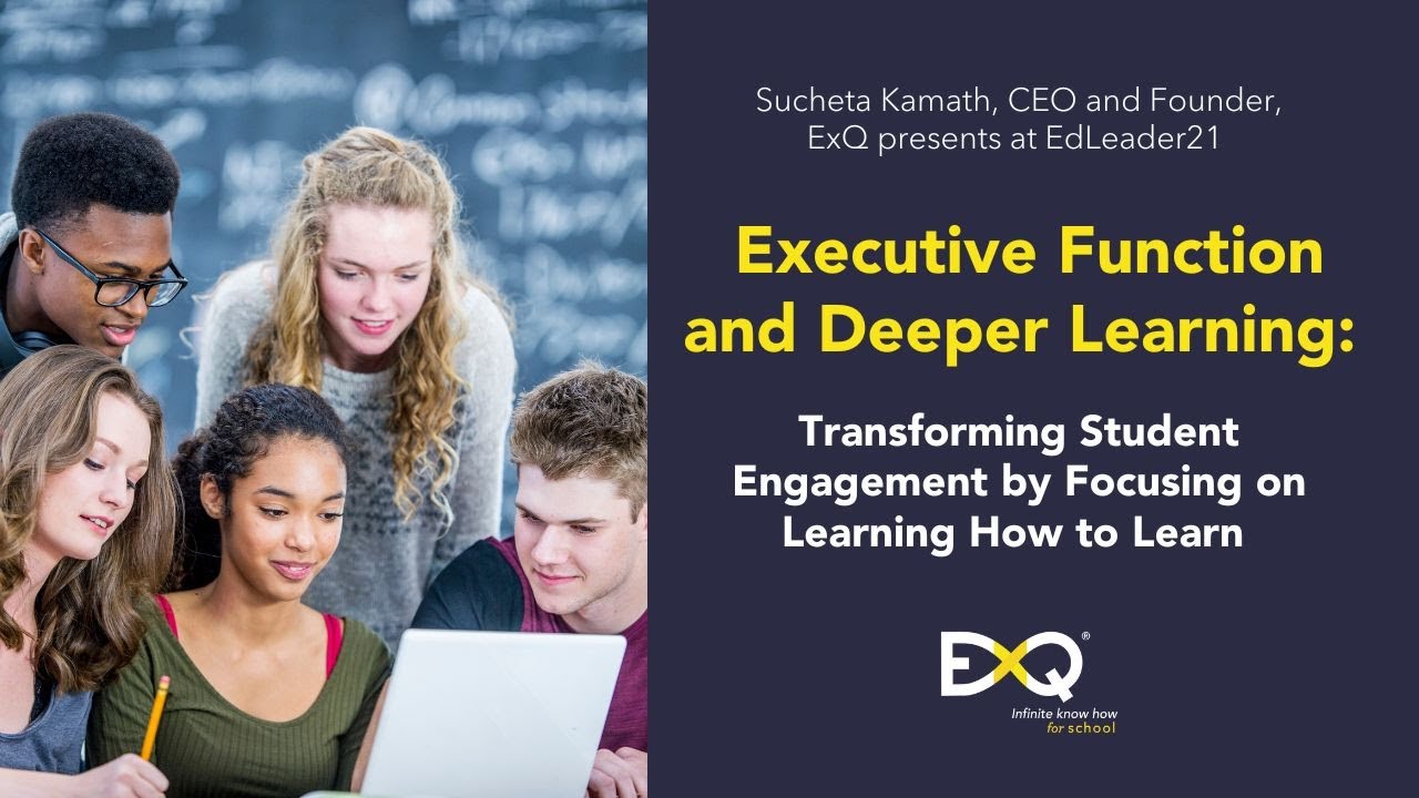 Executive Function & Learning: Transforming Student Engagement by Focusing on Learning HOW to ...