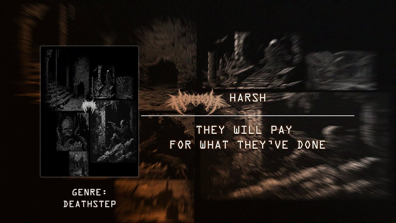 [Deathstep] Harsh' - They Will Pay For What They've Done - YouTube