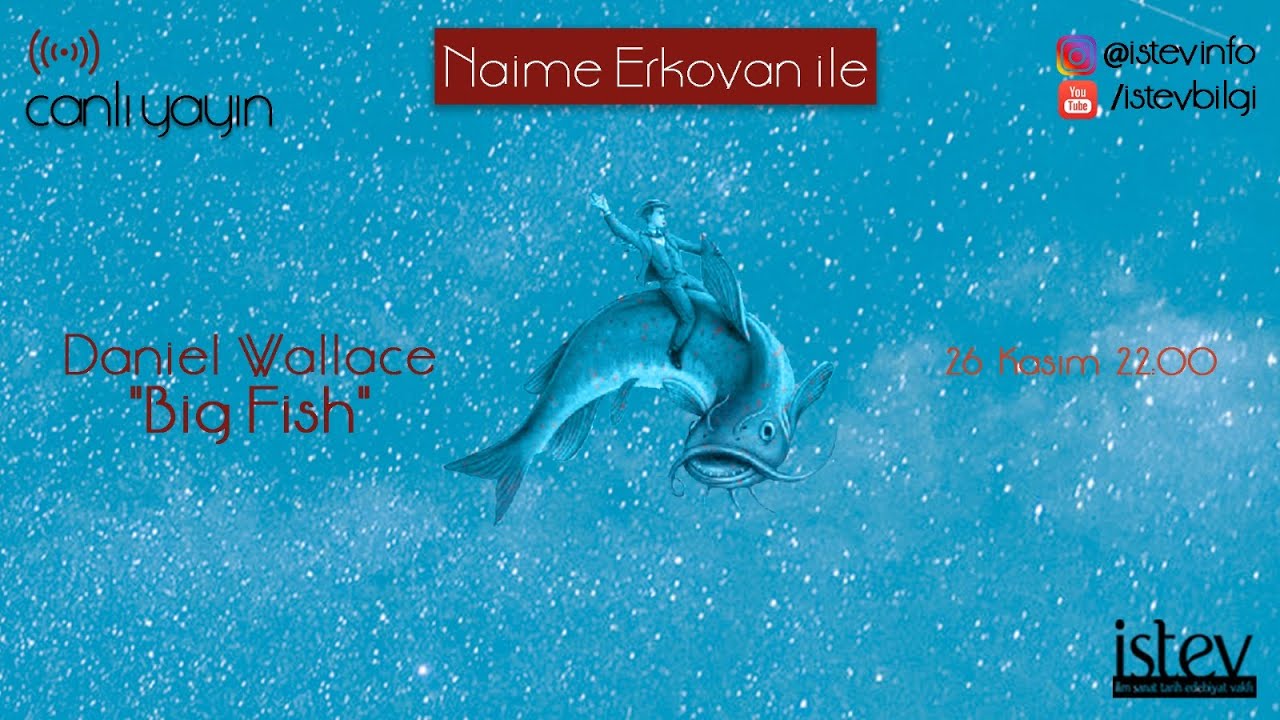 Big Fish Daniel Wallace Naime Erkovan YouTube big-fish-daniel-wallace-naime-erkovan-youtube