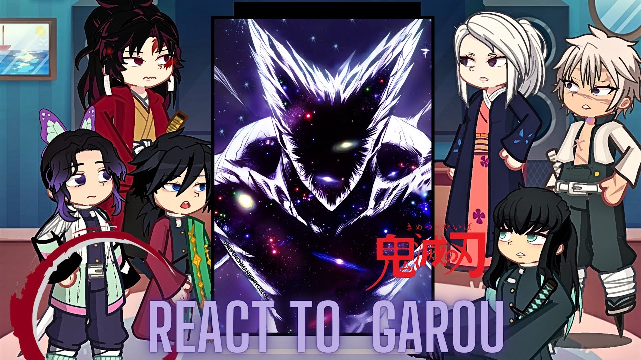 Hashiras react to garou | Demon Slayer | Gacha life 2 | hashira | one ...