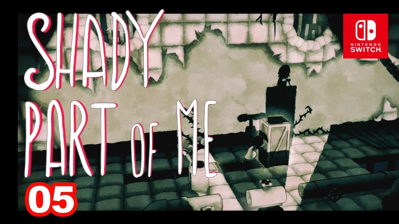Shady part of me 05 『捕われて』Nintendo Switch版 - YouTube