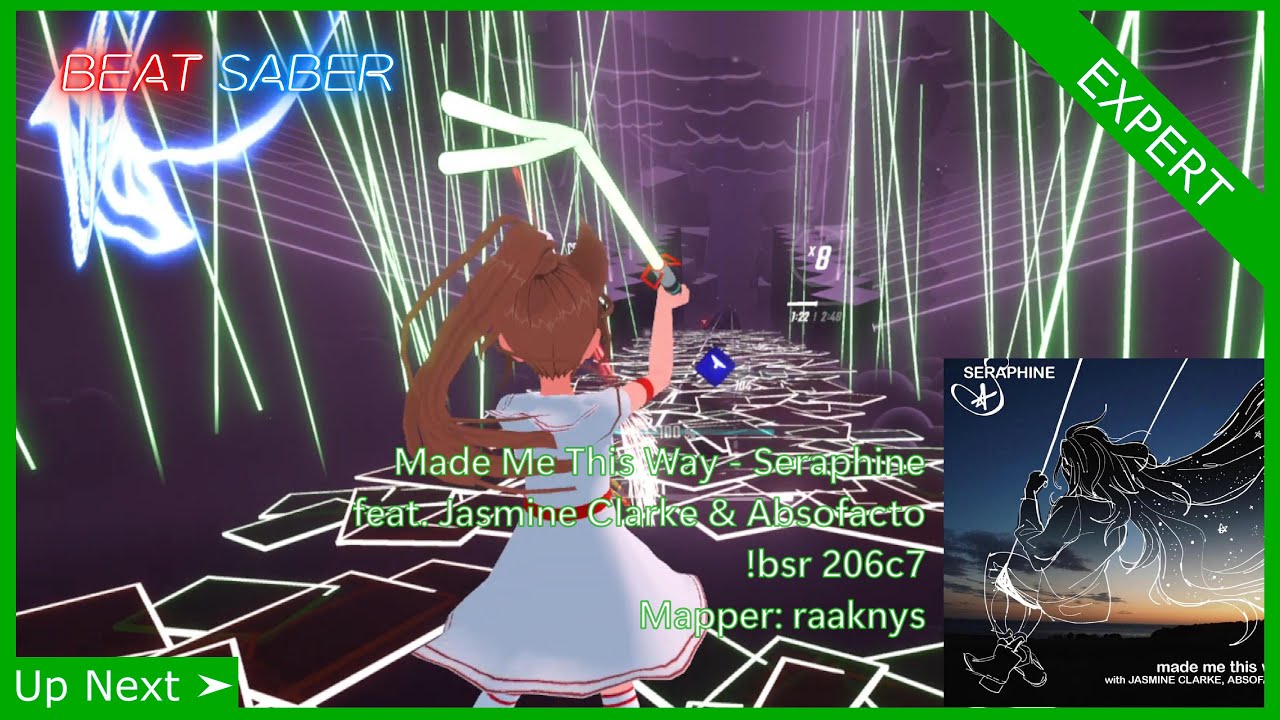 【Beat Saber】Made Me This Way - Seraphine (feat. Jasmine Clarke ...