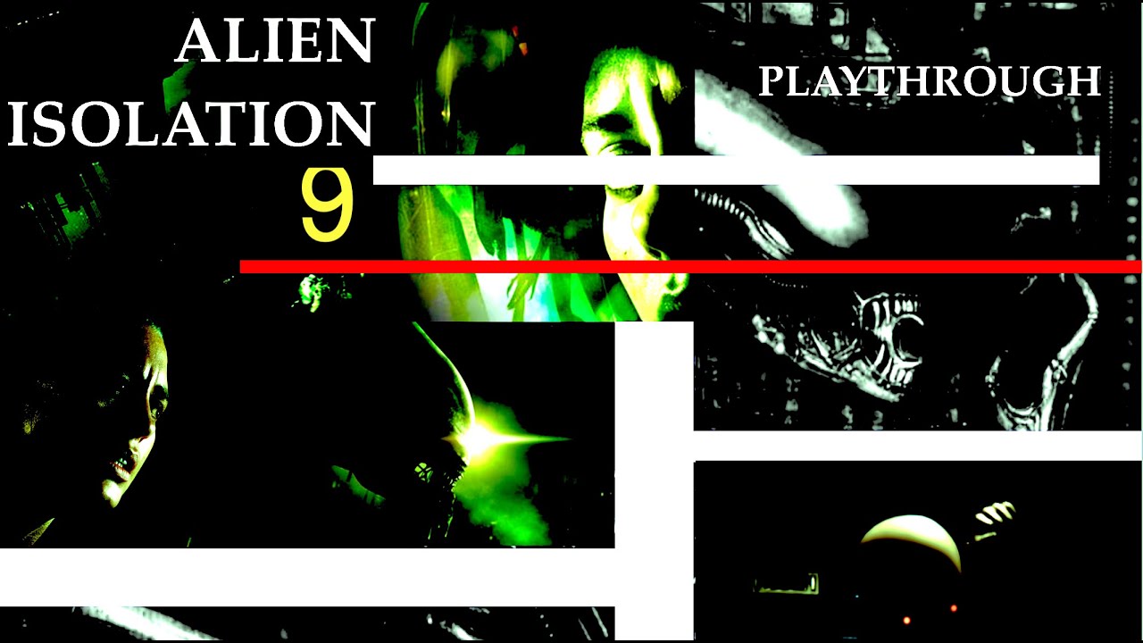 Alien Isolation — blind playthrough (9) - YouTube