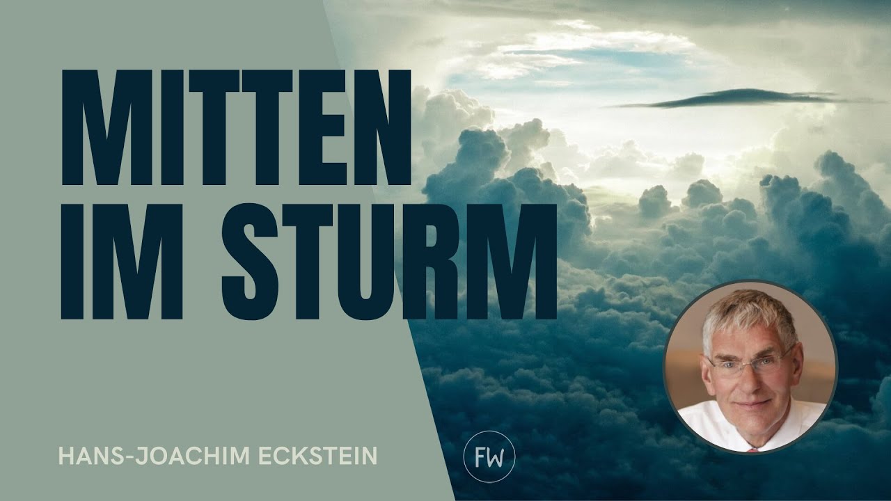 MITTEN IM STURM GEBORGEN | Prof. Dr. Hans-Joachim Eckstein | Men On Mission - YouTube
