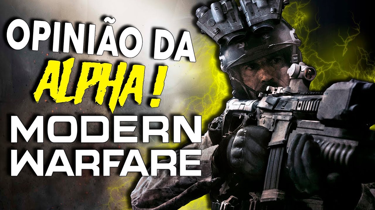 OPINIÃO INICIAL DA ALPHA DO COD MODERN WARFARE! - YouTube