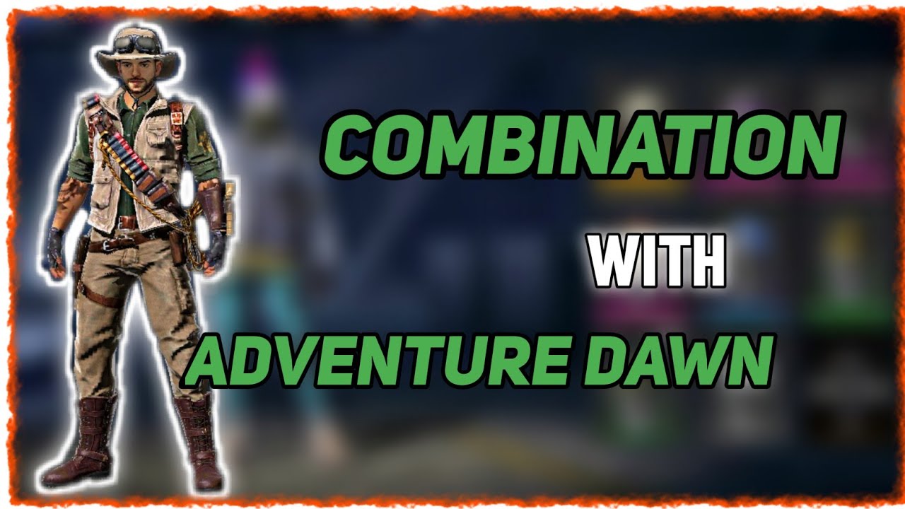 FREE FIRE //COMBINATION WITH ADVENTURE DAWN DRESS UP AND PERFECT FITS 🥰 ...