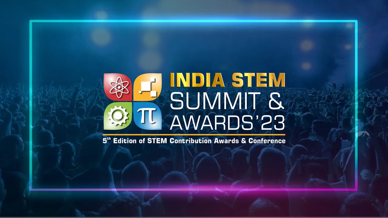 India STEM Summit & Awards 2023 - 5th Edition - YouTube