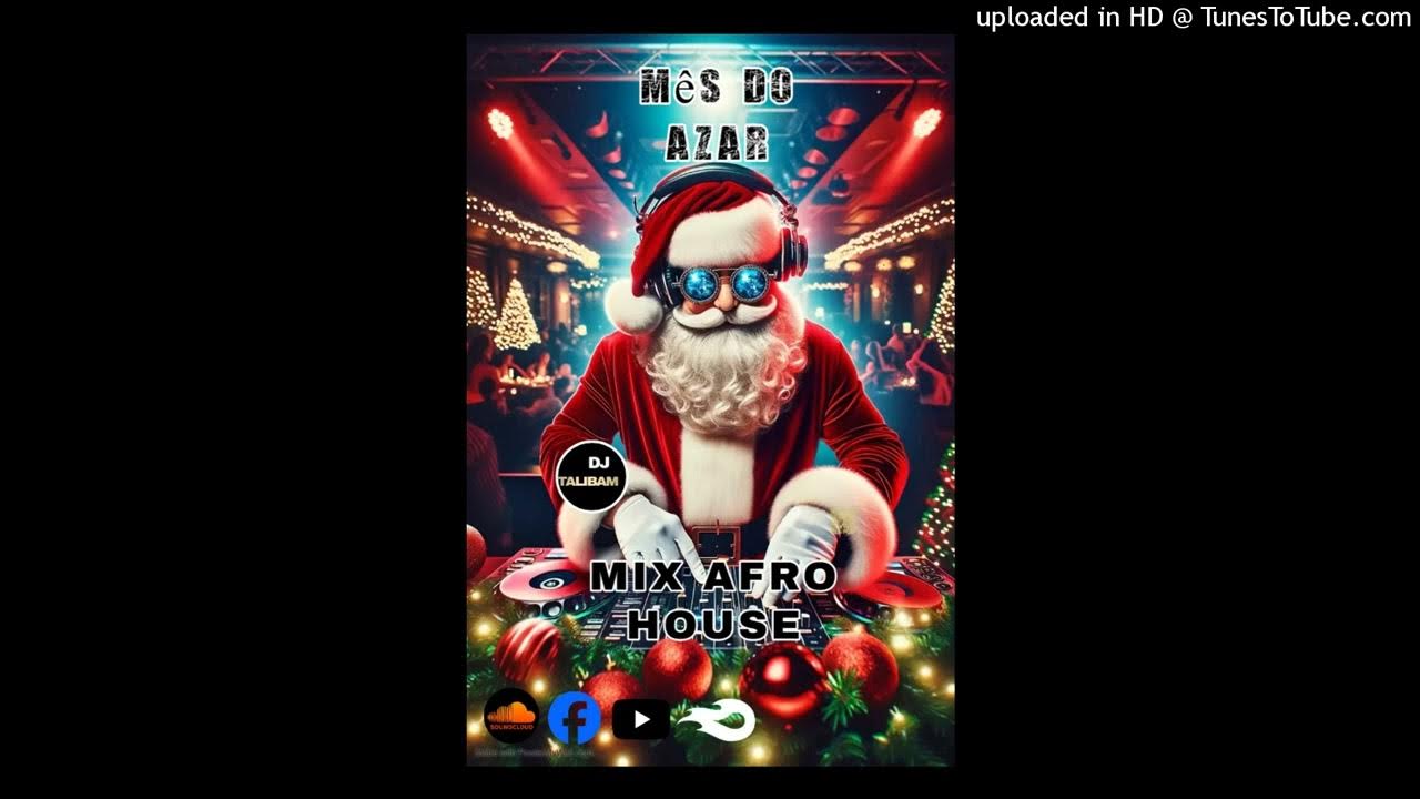 Mix afro House - Mês do Azar - ( Prod. Dj Talibam no beat) - YouTube
