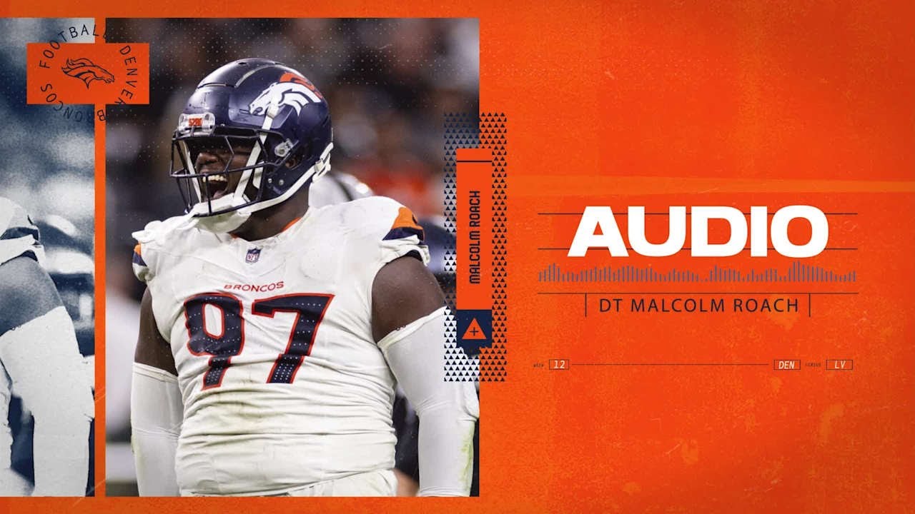 DT Malcolm Roach on Denver's defense: 'We've got a group of guys that ...