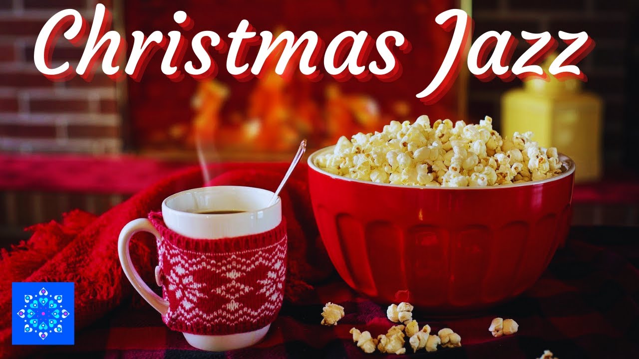 Relax Christmas Coffee Jazz - Warm Winter Mood Jazz Music Instrumental ...