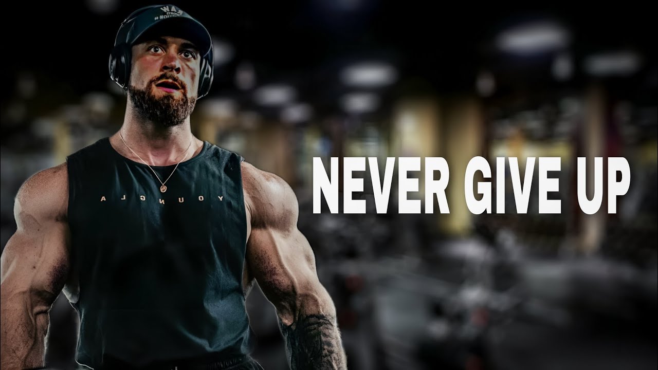 Never Give Up - Chris bumstead Gym Motivation | Cbum motivation - YouTube