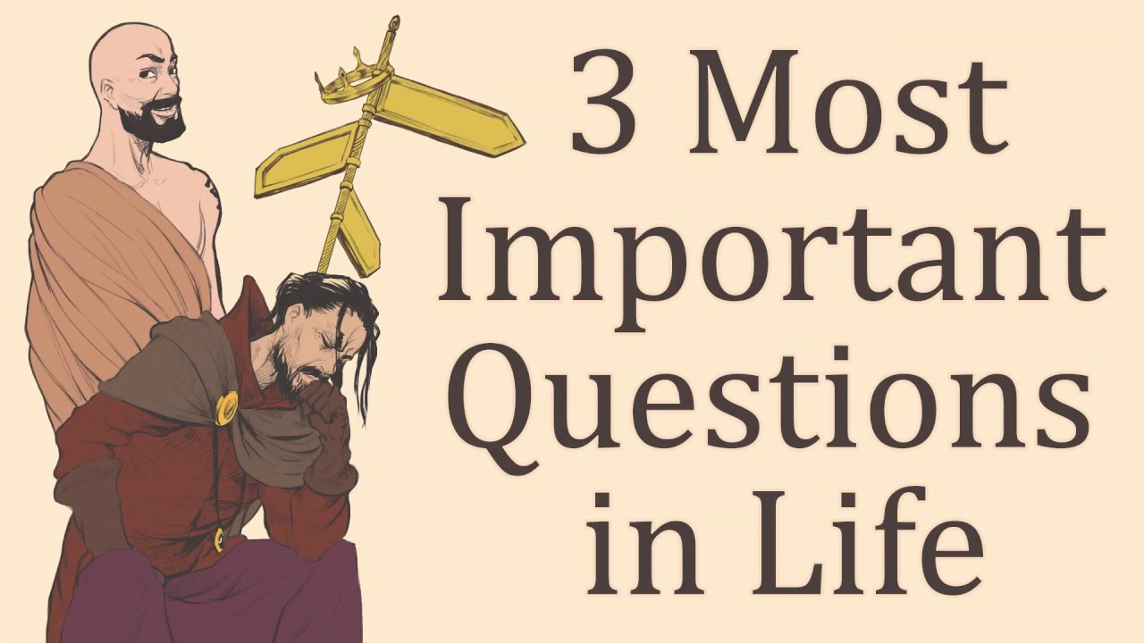 The 3 Most Important Questions to Ask Yourself | Inspirational tale of ...