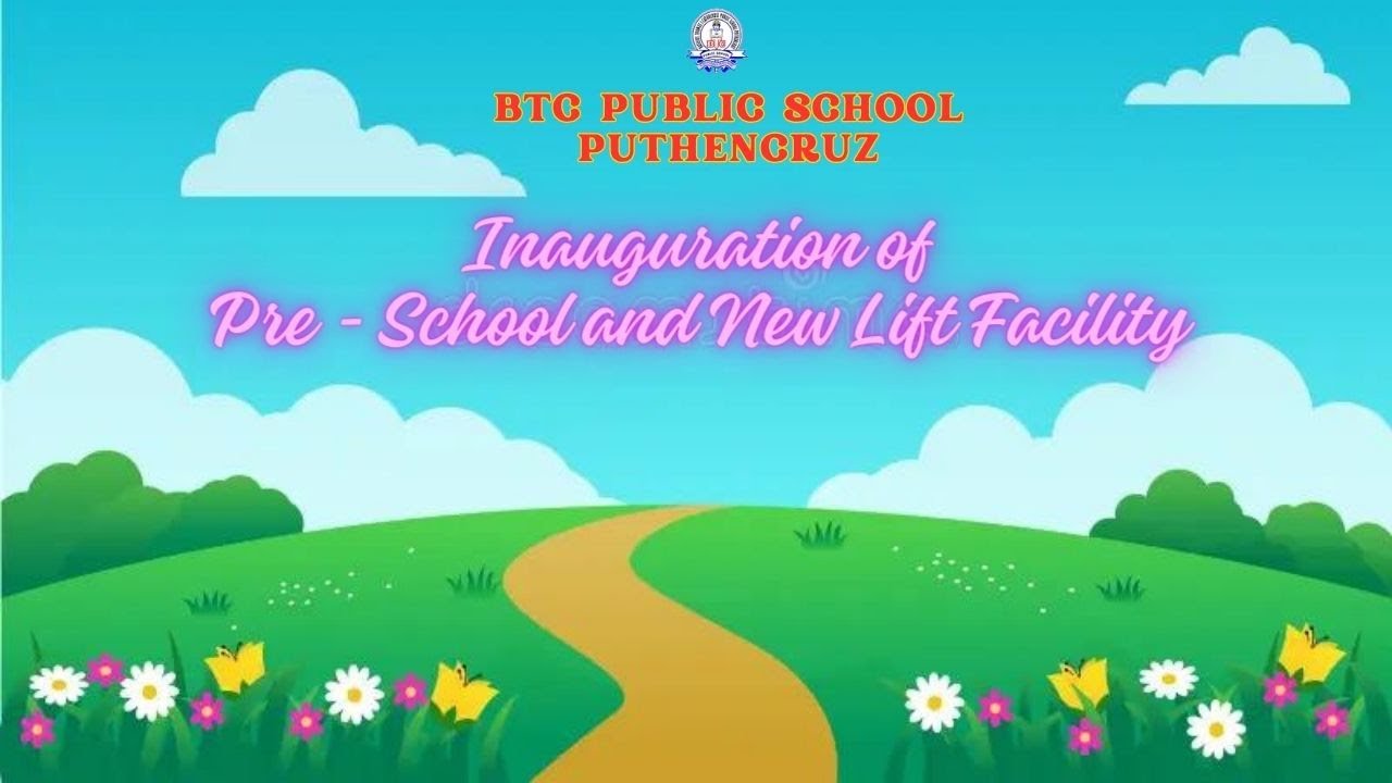 BTC PUBLIC SCHOOL | BTC PUBLIC SCHOOL PUTHENCRUZ