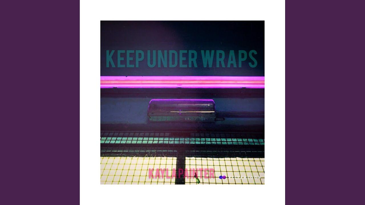 Keep Under Wraps - YouTube