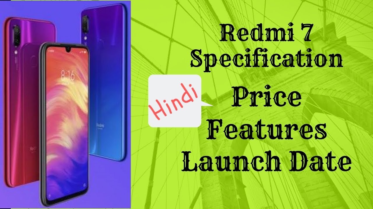 Redmi 7 Launch Date, Price, Features, Specifications | Phone ...