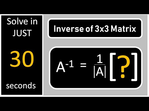 Inverse of 3x3 Matrix Shortcut Trick ll Solve 3x3 matrix in 30 seconds ...