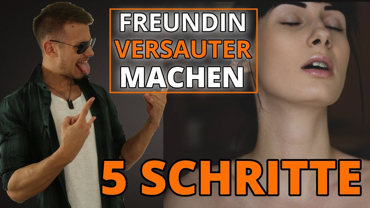 Freundin versauter machen - So verbesserst du euer Sexleben ...