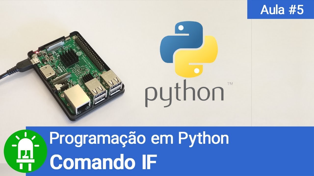 Curso de Python - Comando IF - Aula #5 - YouTube