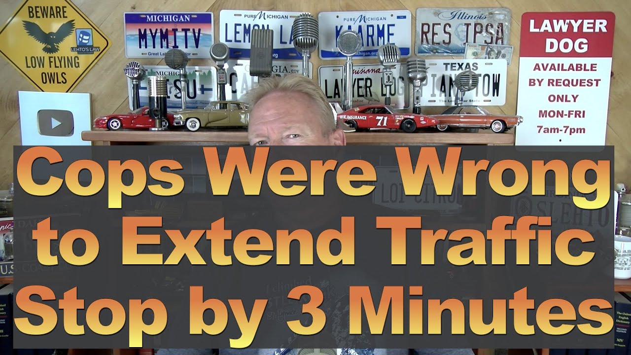 Cops Were Wrong to Extend Traffic Stop by 3 Minutes - YouTube